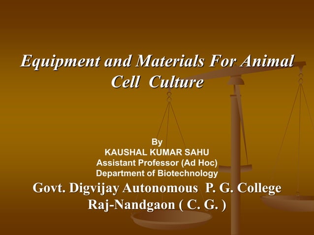 Equipment and materials for animal cell culture | PPT | Chemistry | Science