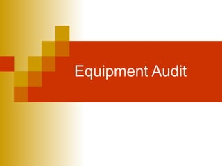 Equipment audit | PPT