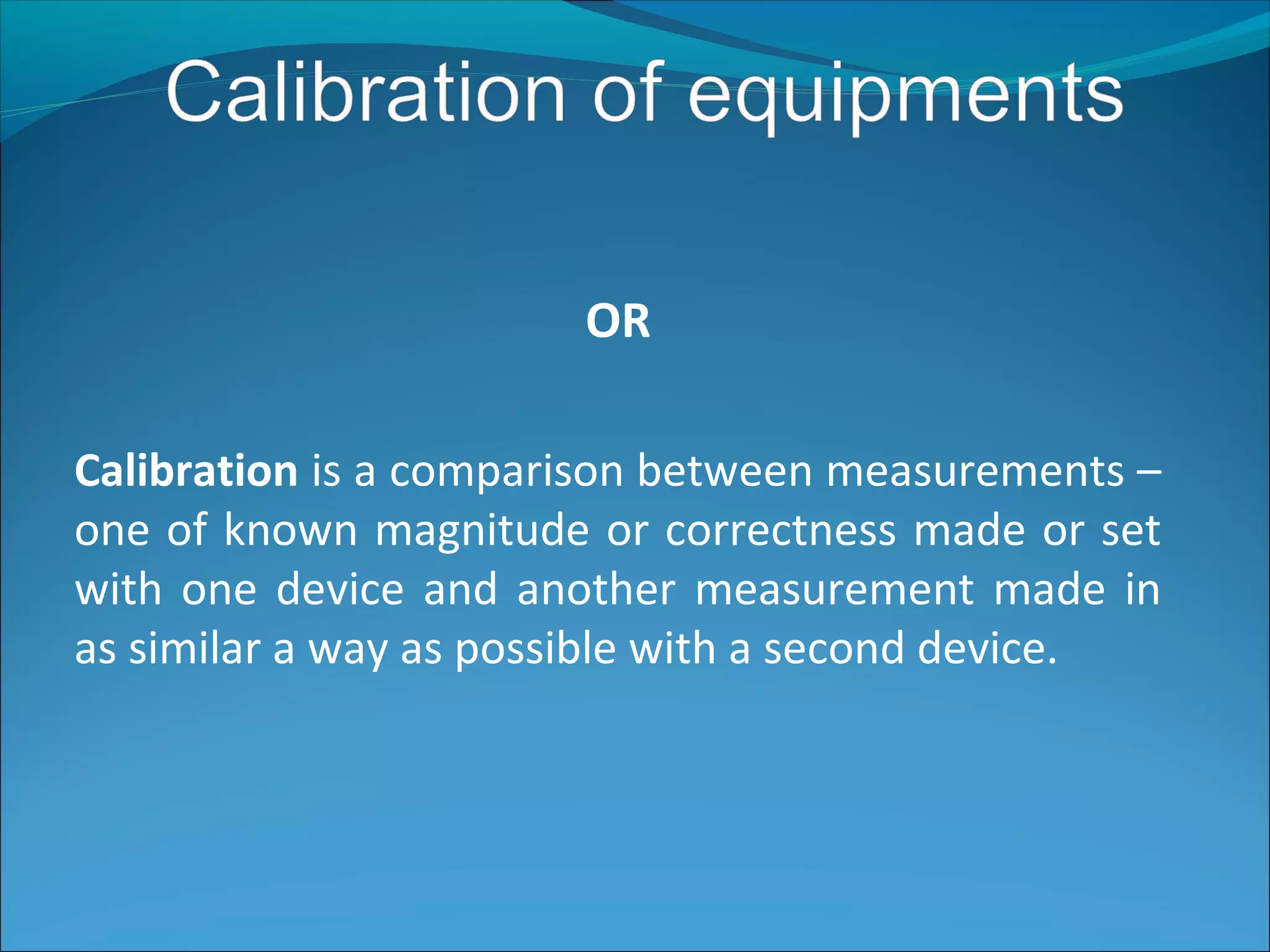 Equipment calibration PPT by Shravan Kumar | PPT