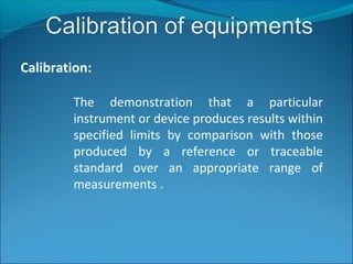 Equipment calibration PPT by Shravan Kumar | PPT