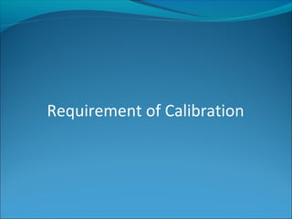 Equipment calibration PPT by Shravan Kumar | PPT