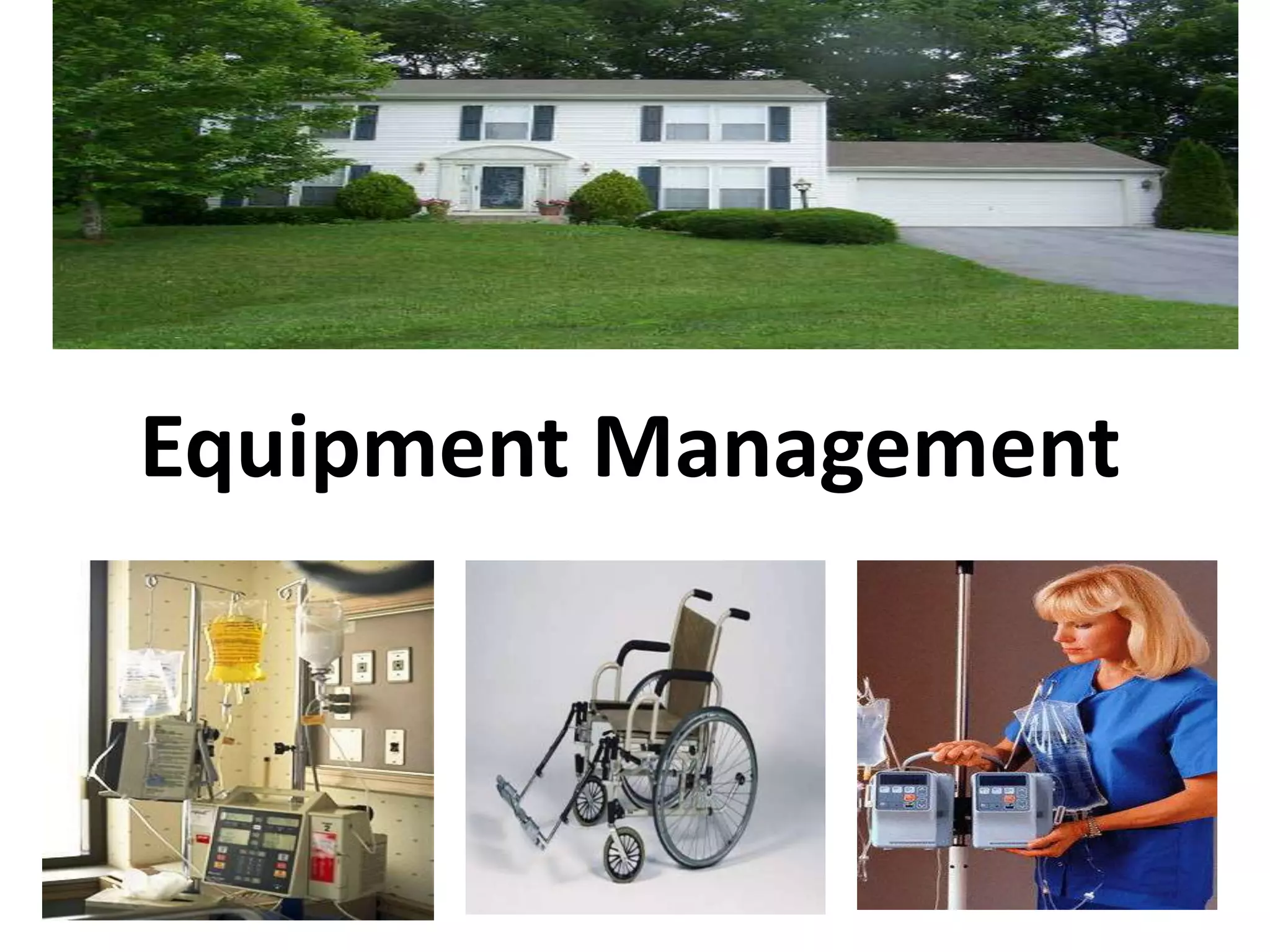 Equipment management in home health care by Dr Anjum Hashmi | PPTX
