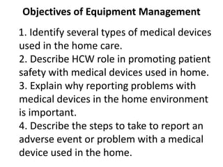 Equipment management in home health care by Dr Anjum Hashmi | PPTX