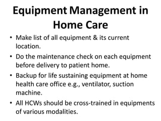Equipment management in home health care by Dr Anjum Hashmi | PPTX