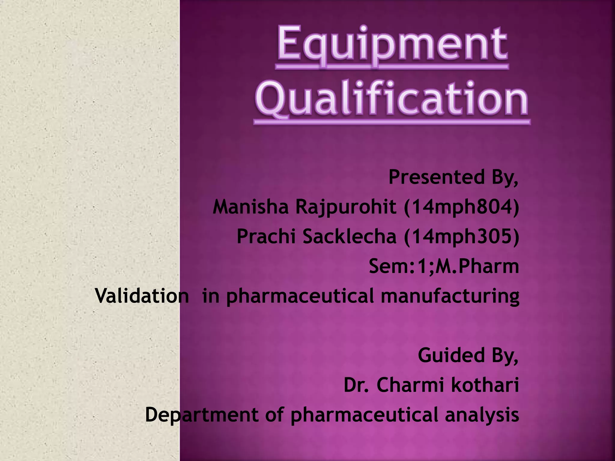 Equipment qualification | PPTX