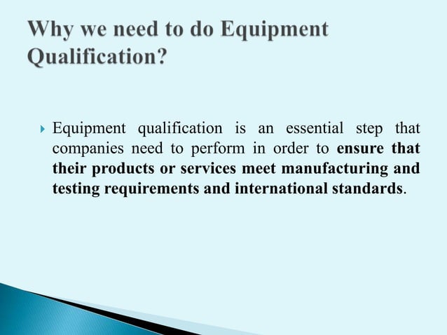 EQUIPMENT QUALIFICATION.pptx | Business | Business and Finance