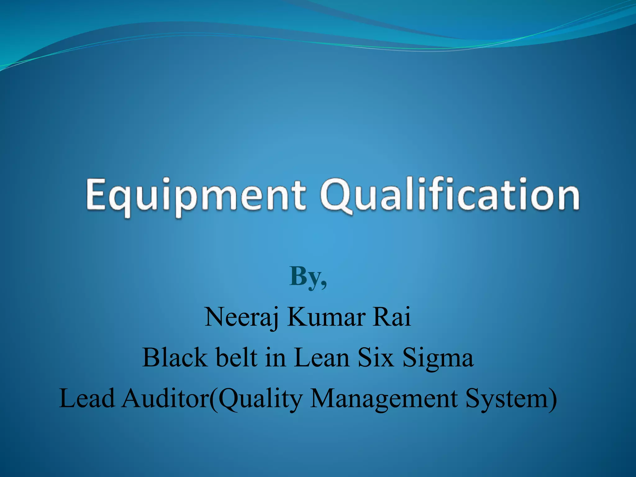 Equipment Qualification.pptx