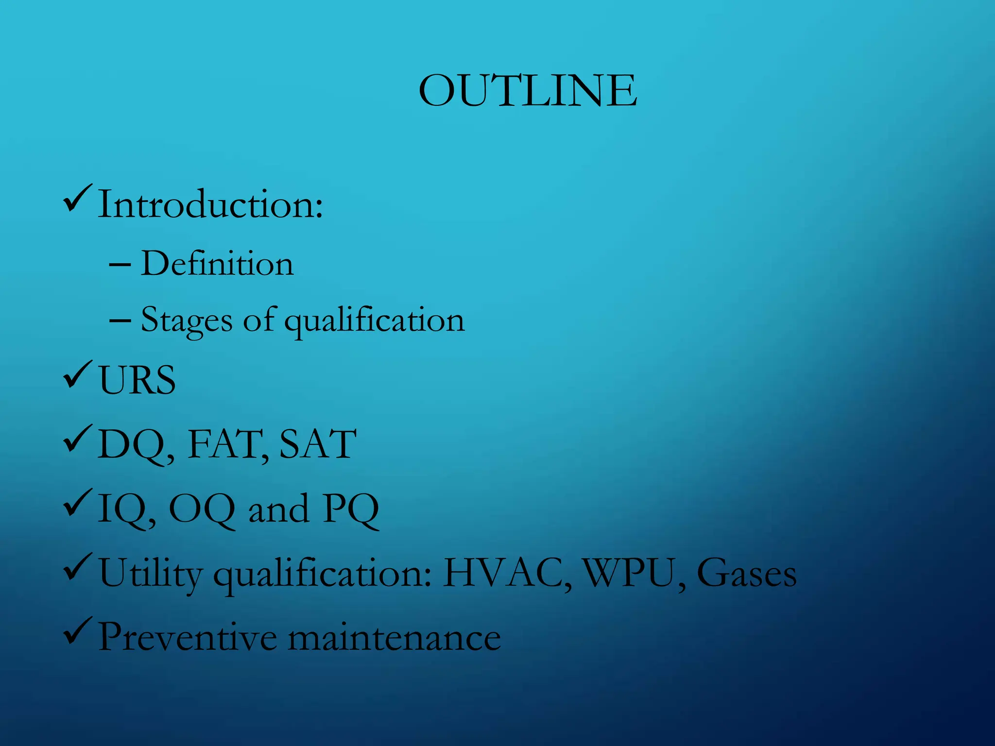 EQUIPMENT QUALIFICATION & MAINTENANCE SYSTEM.pptx