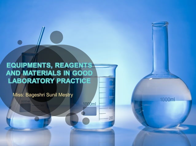 Equipment reagent and materials in glp | PPT | Chemistry | Science