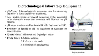 Equipment required for biotechnological lab & its application | PPTX