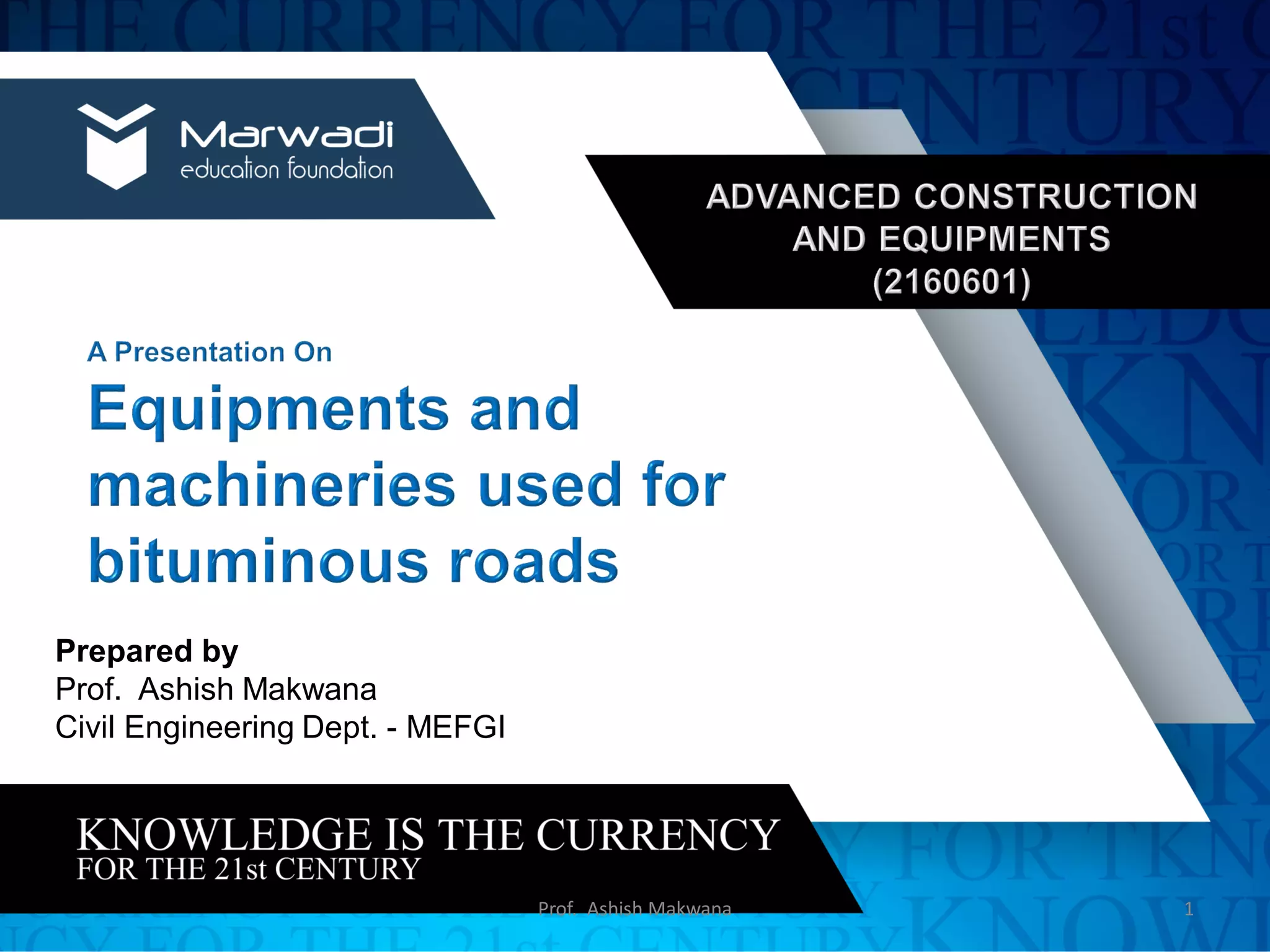 Equipments and machineries used for bituminous roads_Advanced ...