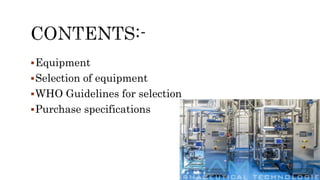 Equipment selection and purchase specification | PPTX