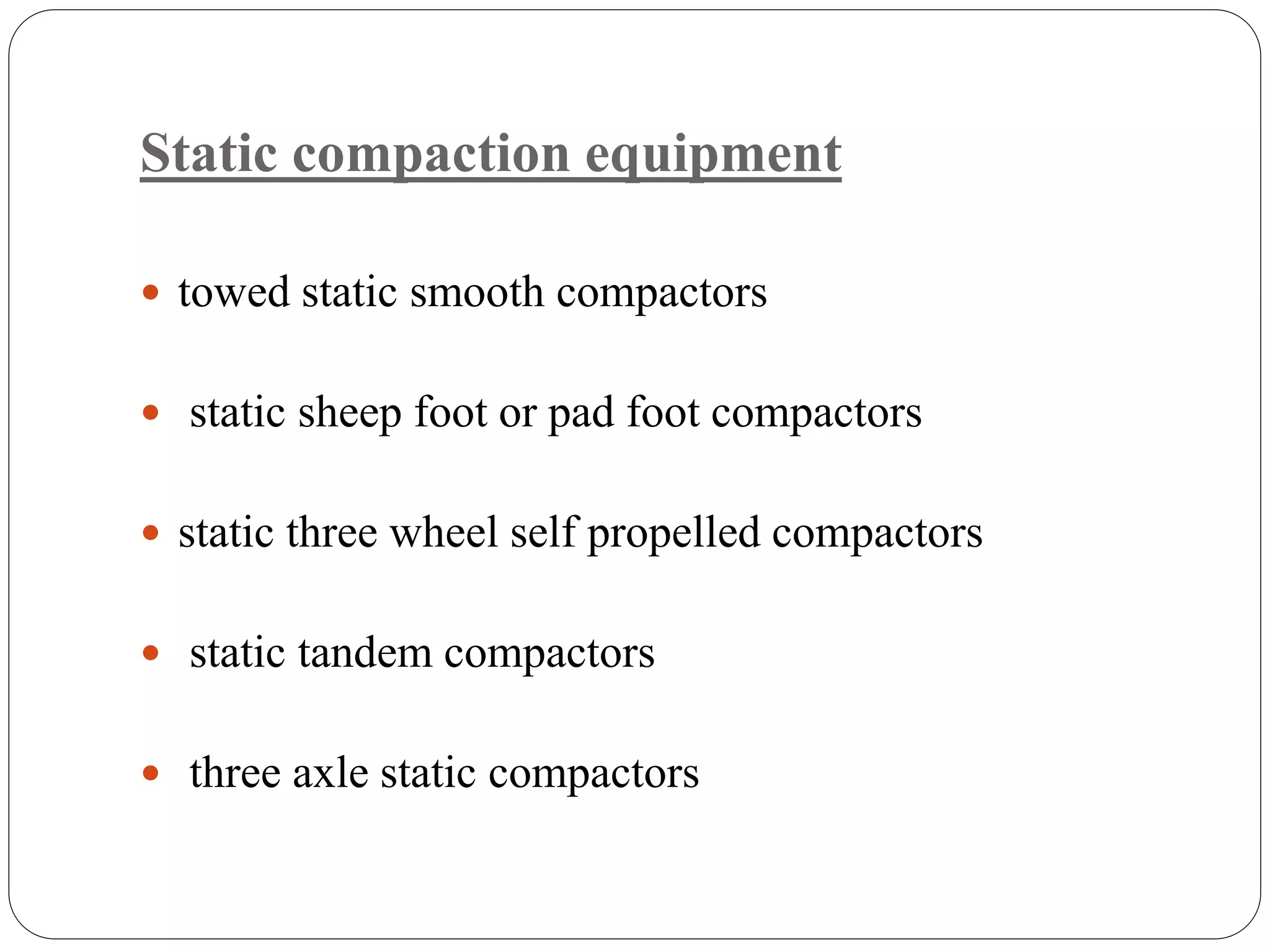 Equipments for erection and compaction | PPTX