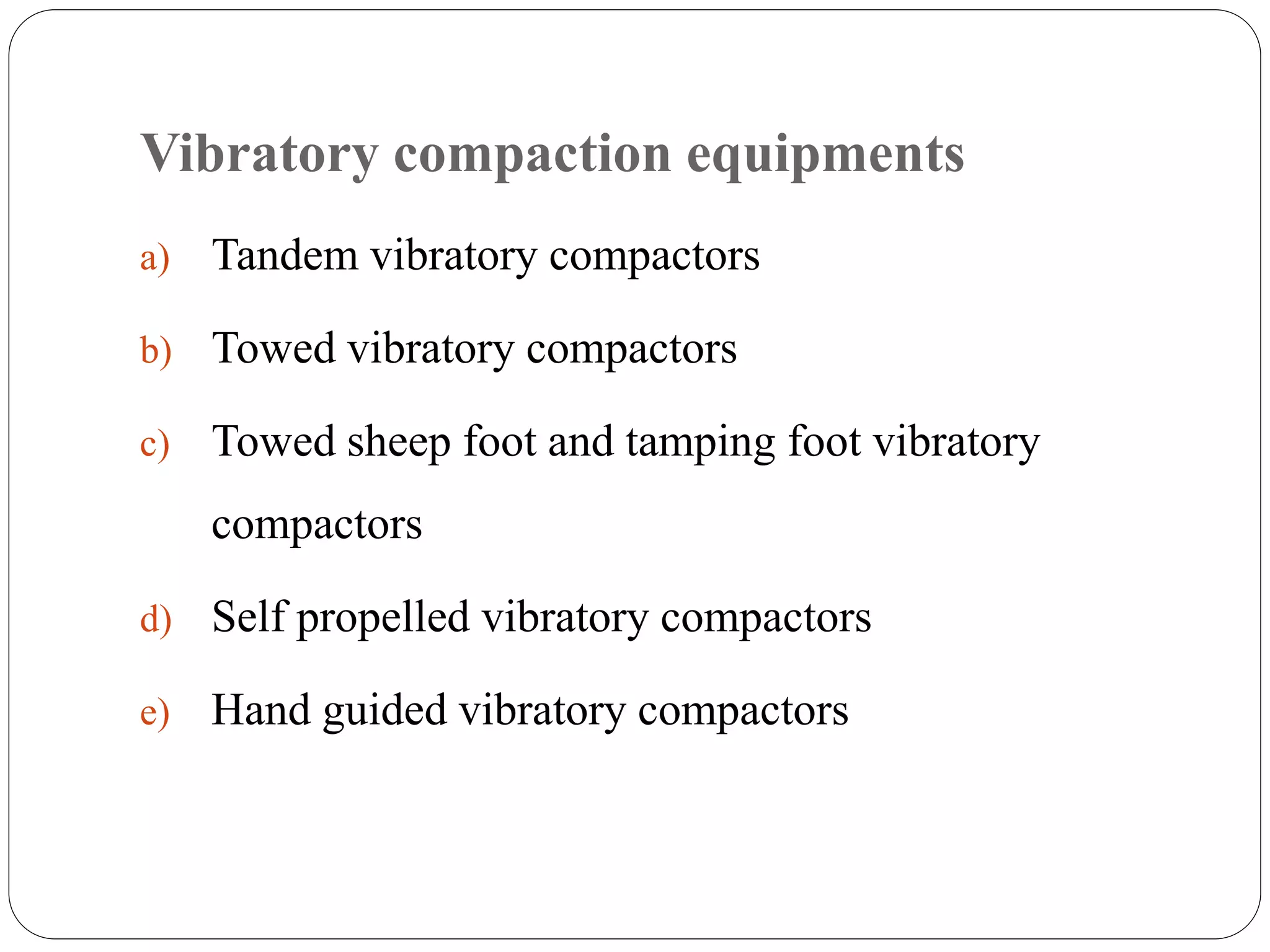 Equipments for erection and compaction | PPTX
