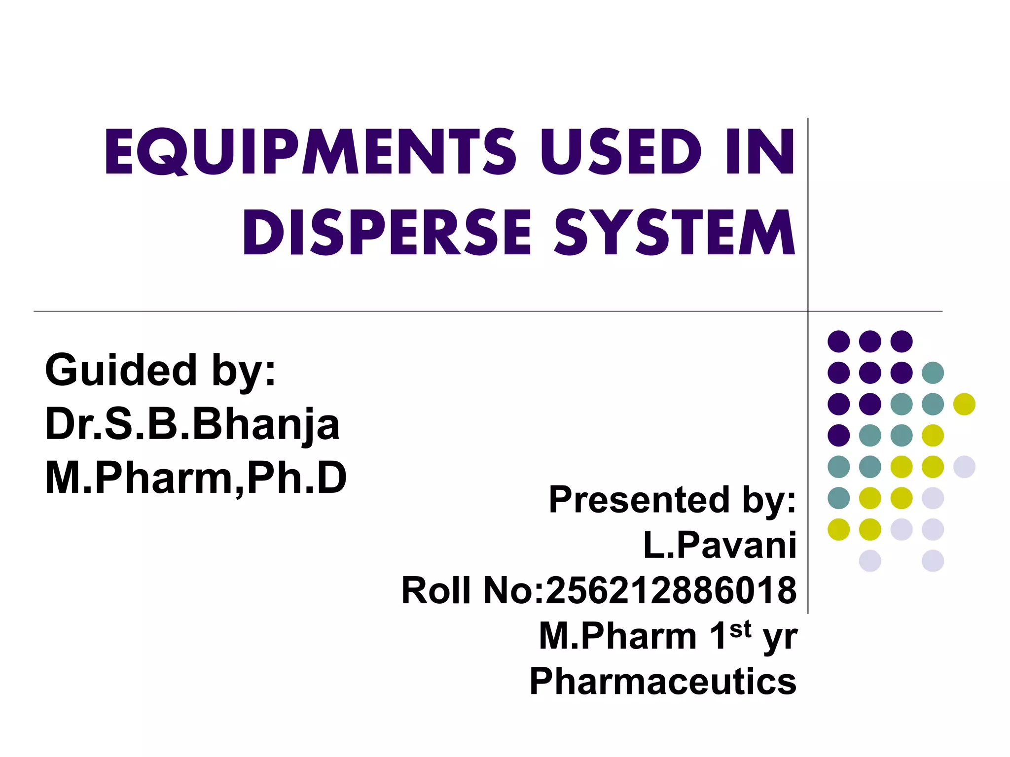 Equipments used in dispersed systems | PPT