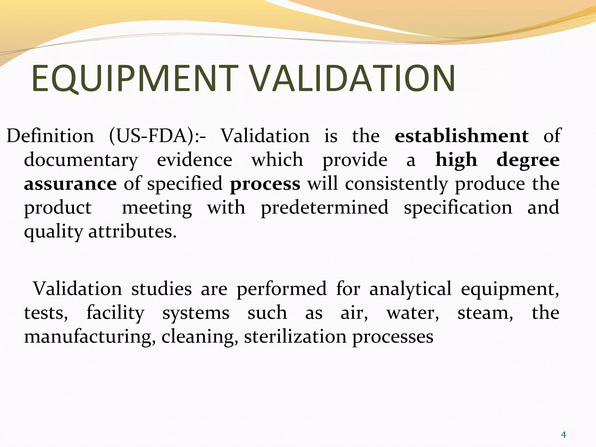 EQUIPMENT VALIDATION | PPT