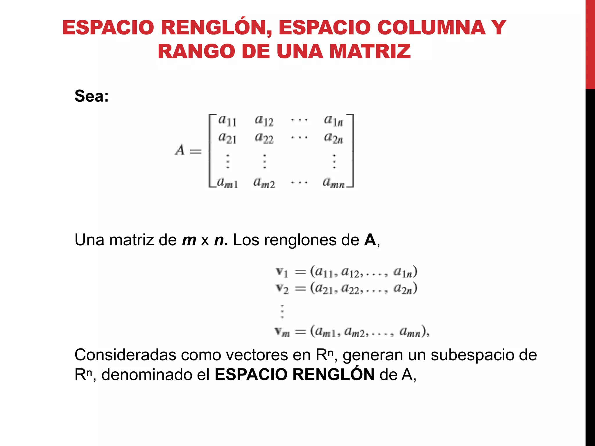 Espacio Columna, Espacio Renglón y Rango de una matriz | PPTX