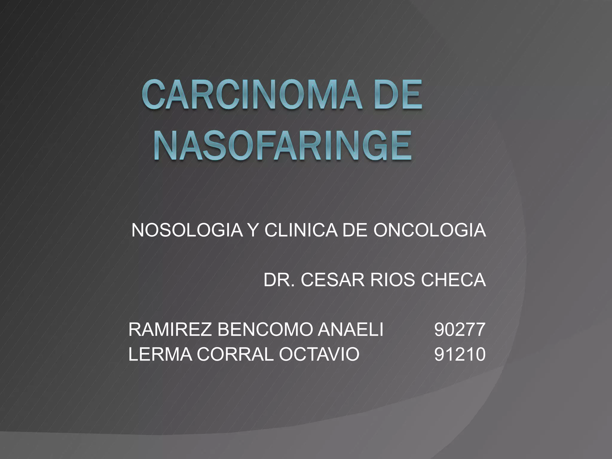 07 Ca de Nasofaringe | PPT