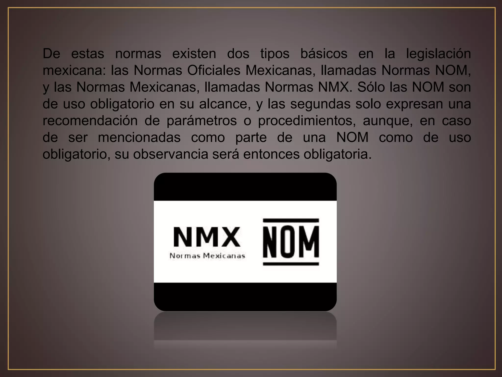 NOM - Normas Oficiales Mexicanas | PPT