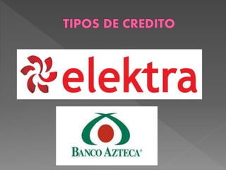Credito Elektra | PPTX