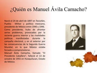EDUCACION DURANTE EL GOBIERNO DE MANUEL AVILA CAMACHO | PPTX