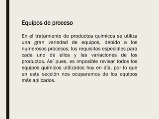 Equipos empleados en procesos quimicos completo.pdf