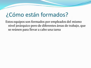 Equipos interfuncionales | PPTX