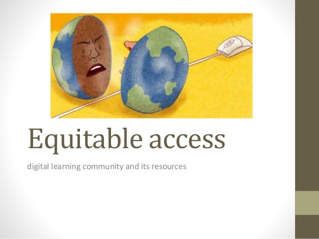 Equitable access