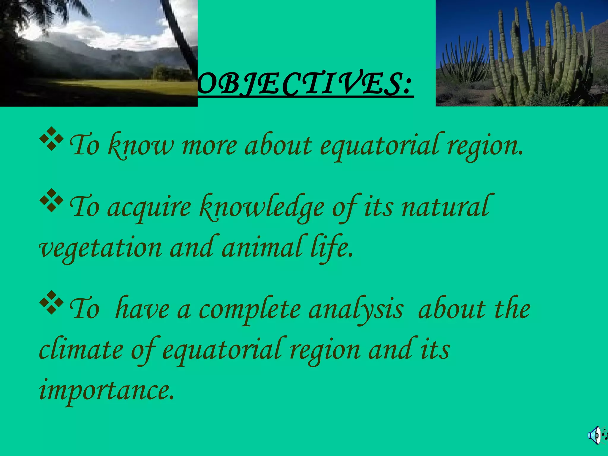 Equitorial regions | PPT