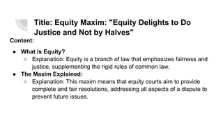 Equity 2- Maxims & Reception., the 21 Maxims of Equity for Learningpptx ...