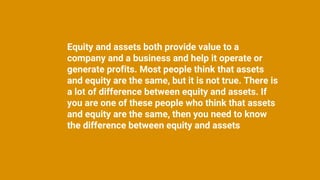 equity and asset. | PPTX