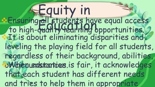 11EQUITY AND INCLUSION IN EDUCATION.pptx