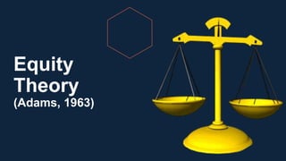 Equity and Reinforcement Theory.pptx