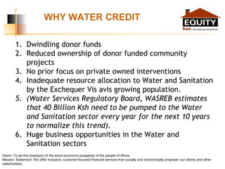 Equity Bank presentation on microfinance for WASH - East Africa ...