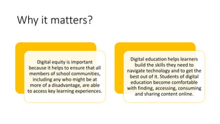 EQUITY, DIGITAL ACESS AND LEARNING.pptx