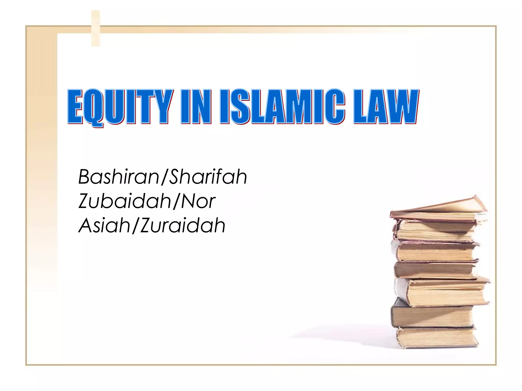 Equity in islam (amended version) (Topic 1) | PPT