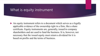 Equity instruments ppt | PPTX