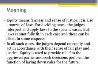 equity^J justice and good conscience.pptx