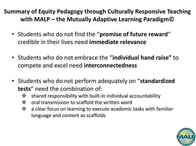 Equity pedagogy through culturally responsive teaching with MALP ...