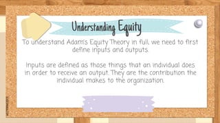 Equity Theory Of Motivation -Montelibano,Marfe Jan.pptx