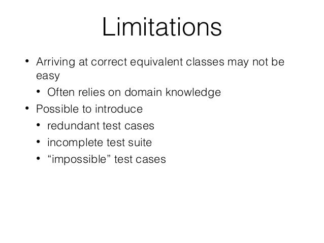 Equivalence Class Testing 8 Software Testing Techniques Cis640