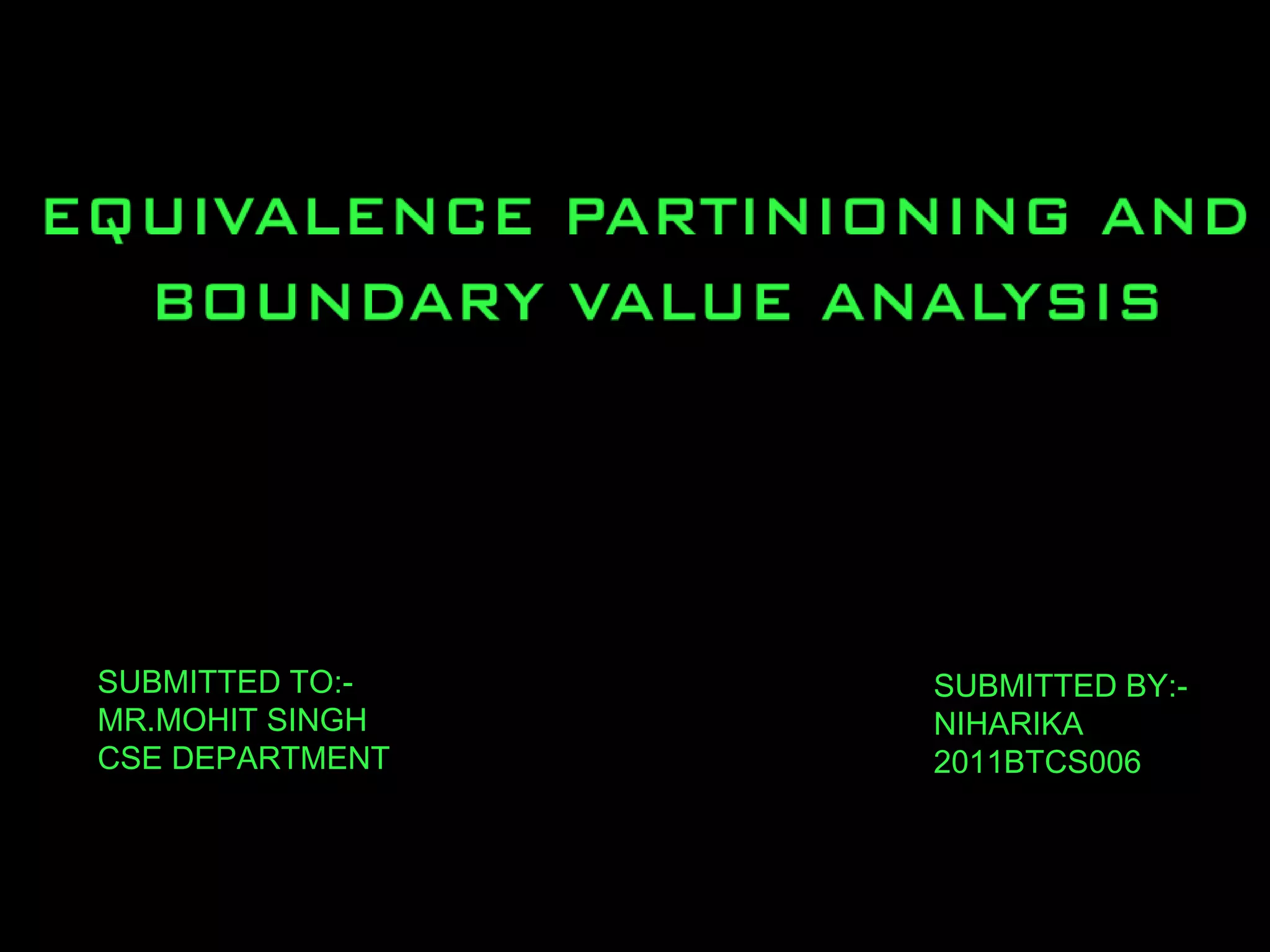 Equivalence partinioning and boundary value analysis | PPTX