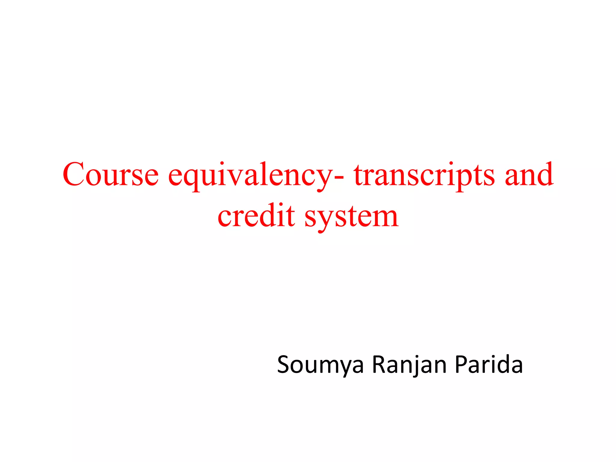 Equivalency of courses transcripts, credit system | PPTX