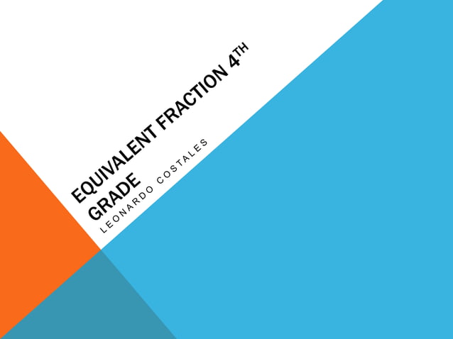Equivalent fraction 4th grade | PPTX
