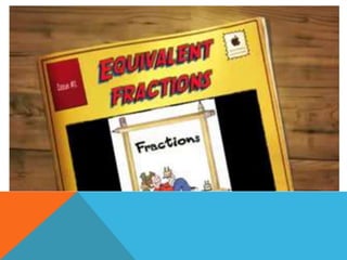 Equivalent fraction 4th grade | PPTX | Daycare and Pre-School | Parenting