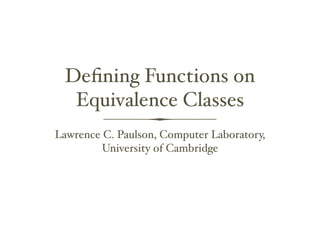 Defining Functions on Equivalence Classes | PPT