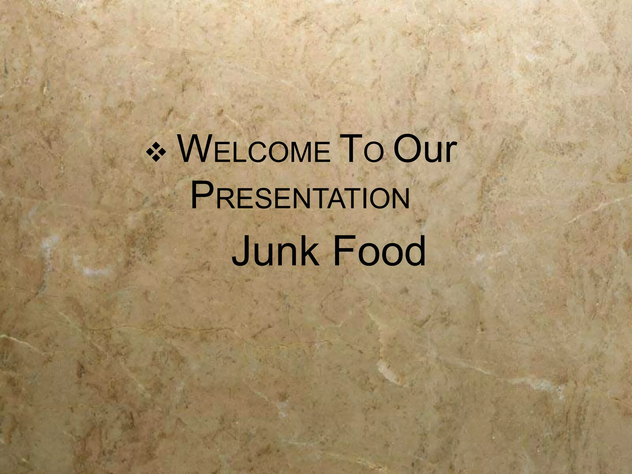 Junk food | PPT