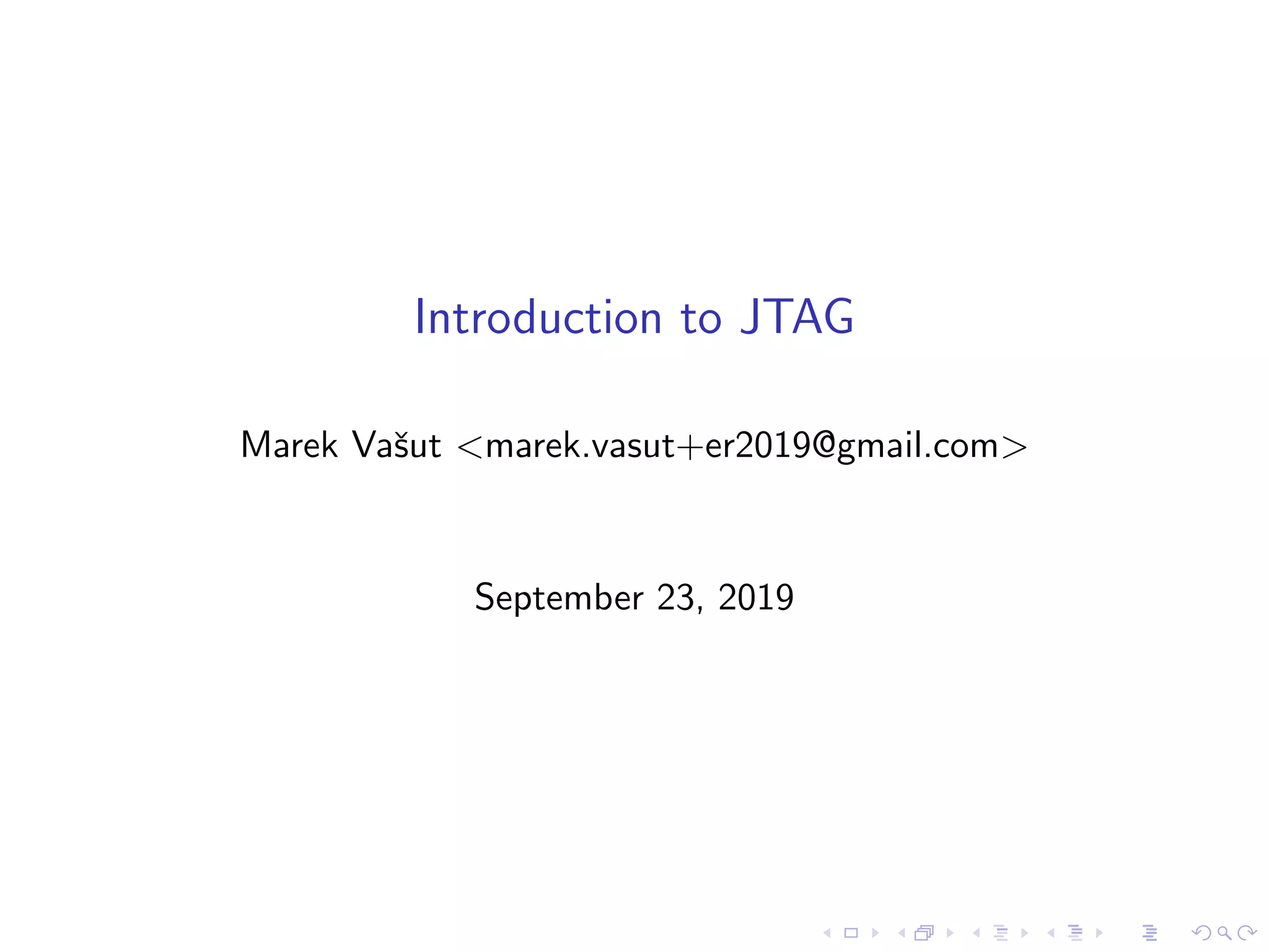 Embedded Recipes 2019 - Introduction to JTAG debugging | PPT