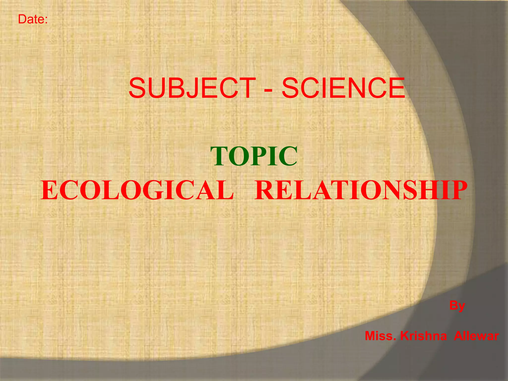 Ecological relationship .ppt