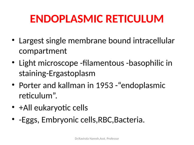 ENDOPLASMIC RETICULUM STRUCTURE AND FUNCTIONS | PPT